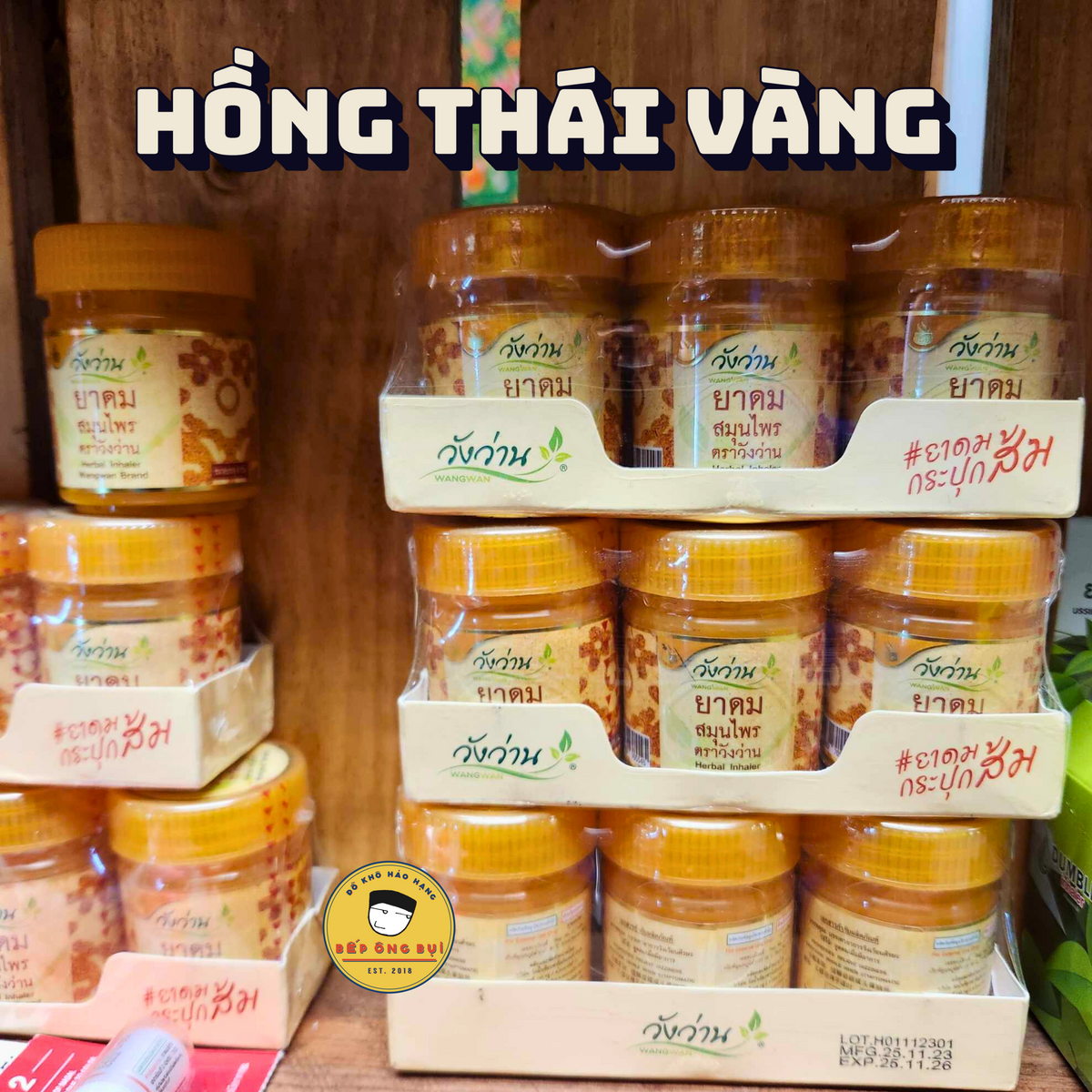 Ống Hít Mũi Hồng Thái Vàng | Hong Thai Inhaler - Thái Lan | Bếp Ông Bụi